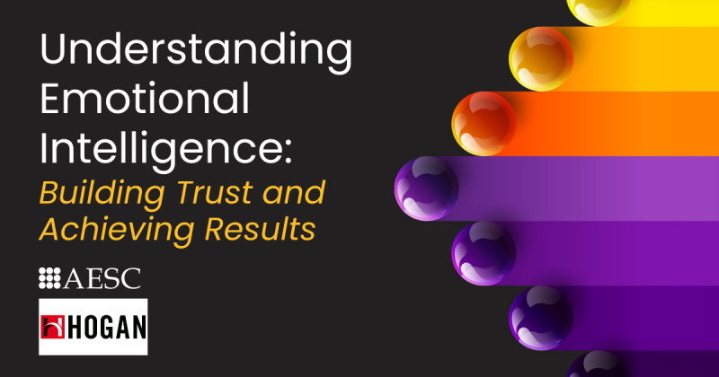 Understanding Emotional Intelligence: Building Trust and Achieving Results | AESC