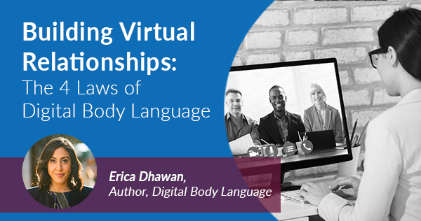 How to Build Virtual Relationships with Digital Body Language